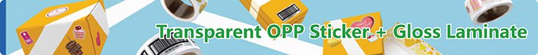 Transparent OPP label sticker + Gloss Laminate